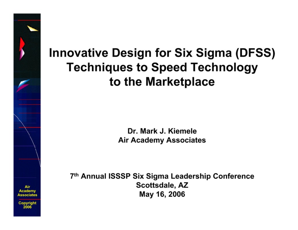 Innovative Design for Six Sigma (DFSS)Techniques to Speed Technology to ...