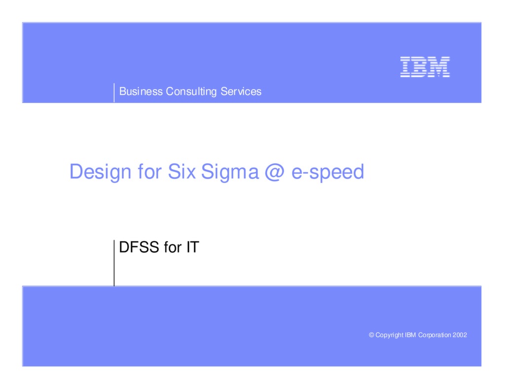 Design for Six Sigma @ e-speed — ISSSP for Lean Six Sigma