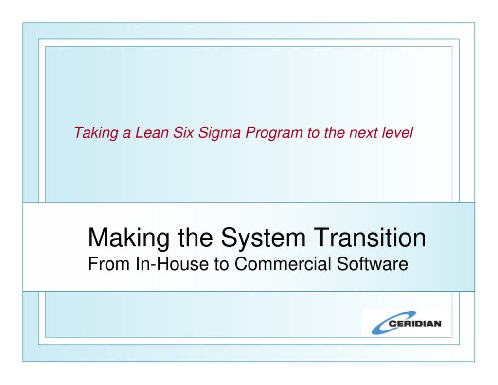 Making the System Transition from In-House to Commercial Software ...