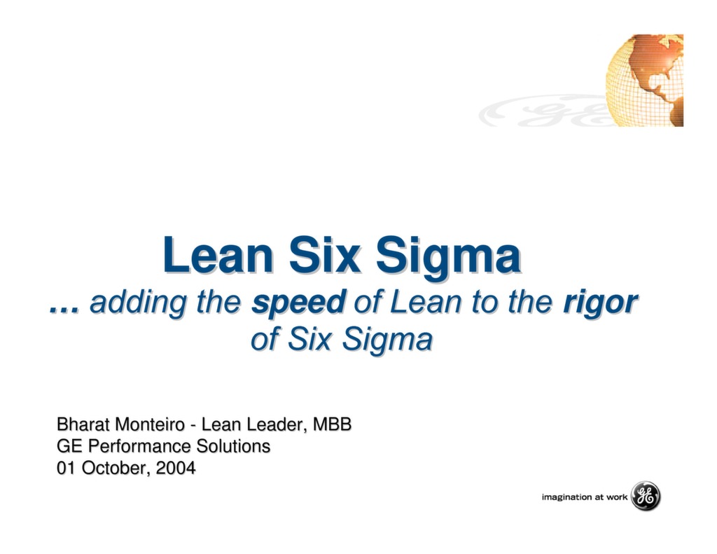 Lean Six Sigma: Adding the Speed of Lean to the Rigor of Six Sigma ...