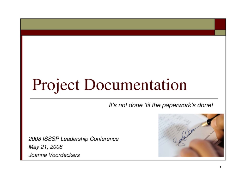 Project Documentation: It's Not Done 'til the Paperwork's Done — ISSSP ...