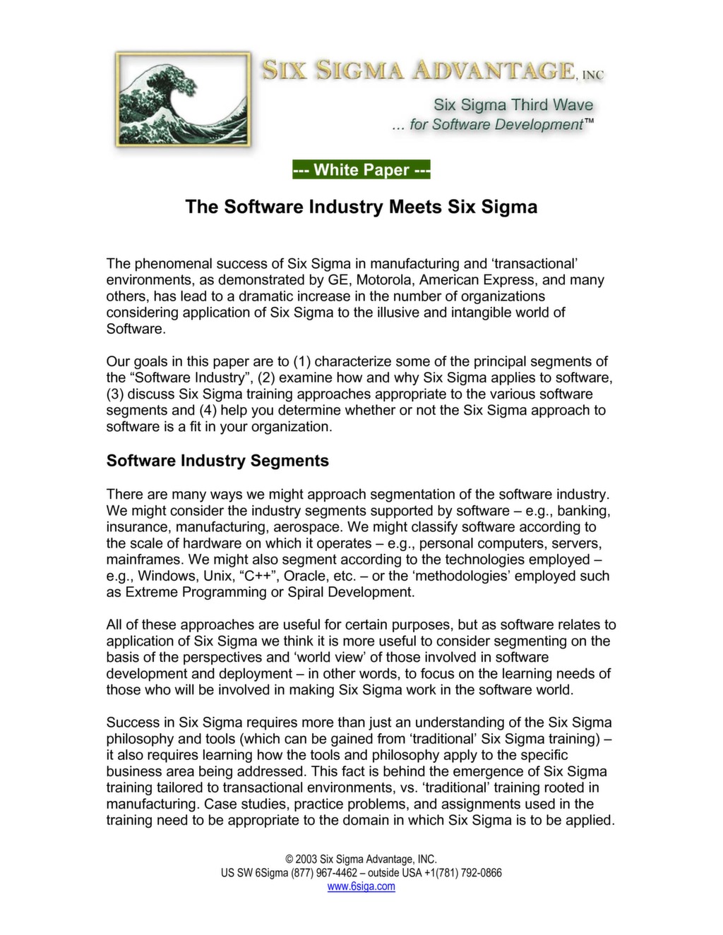 The Software Industry Meets Six Sigma — ISSSP for Lean Six Sigma