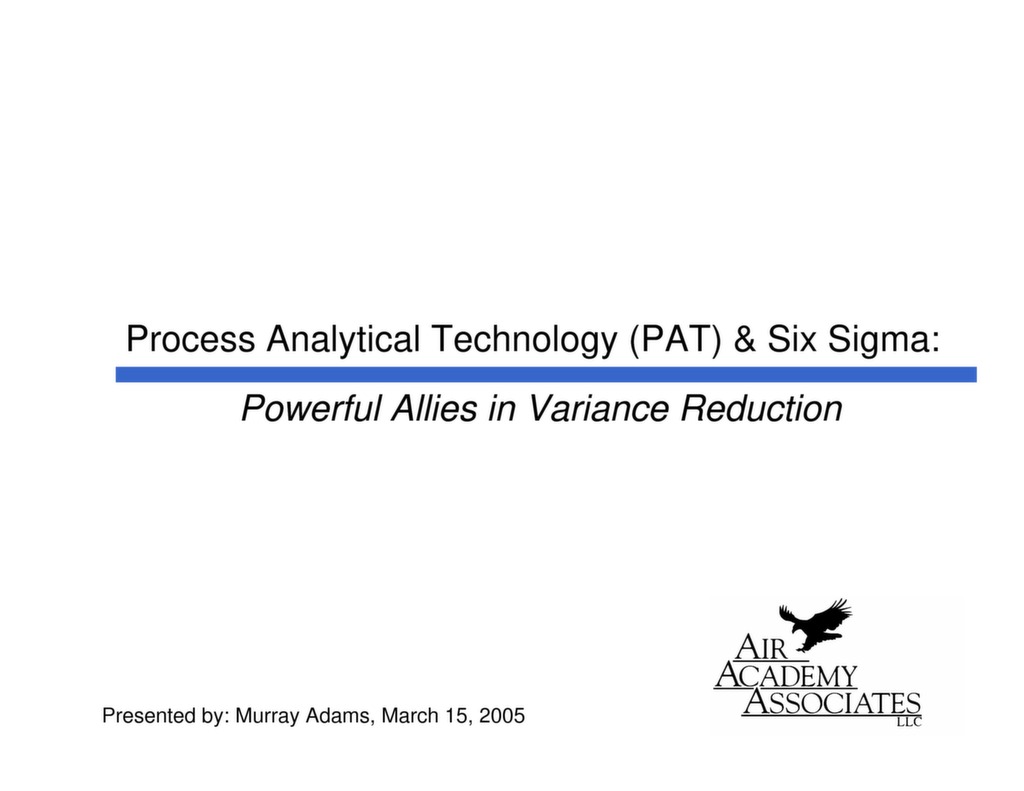 Process Analytical Technology (PAT) & Six Sigma: Powerful Allies in ...