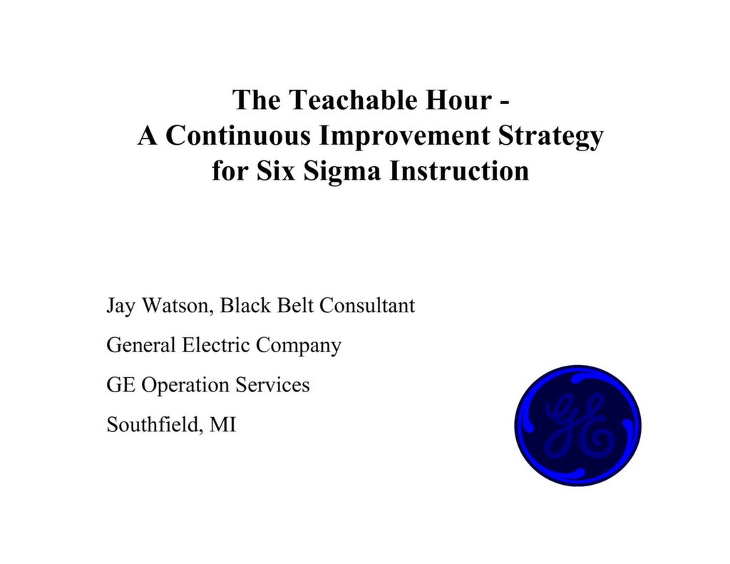 The Teachable Hour - A Continuous Improvement Strategy for Six Sigma ...