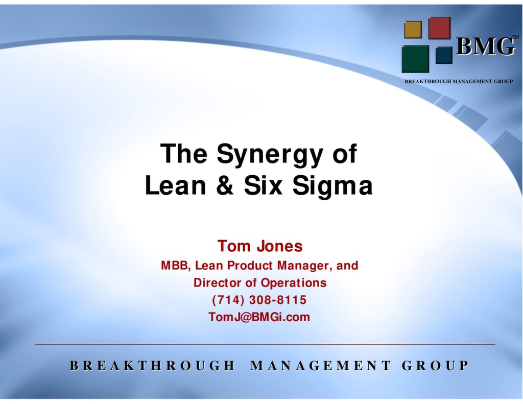 The Synergy Between Lean and Six Sigma 16 Nov 04 — ISSSP for Lean Six Sigma