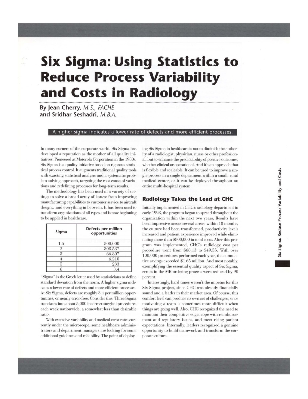 Six Sigma: Using Statistics to Reduce Process Variability and Costs in ...