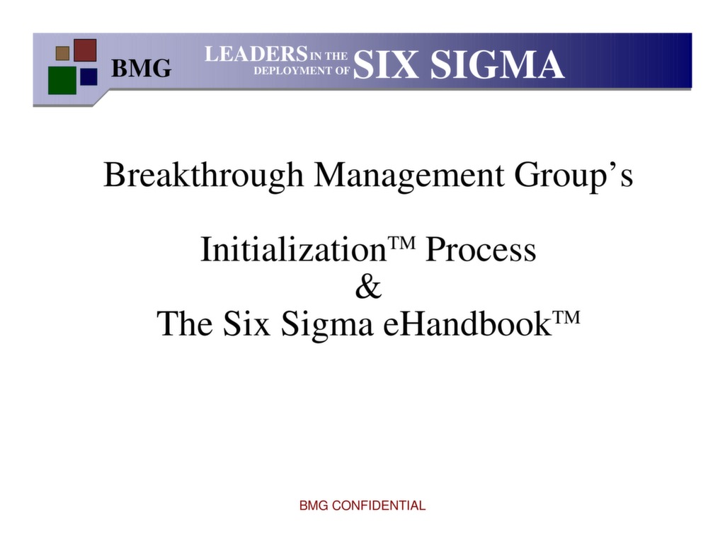 Breakthrough Management Group's Initialization Process & The Six Sigma eHandbook 27 Nov 02 ...