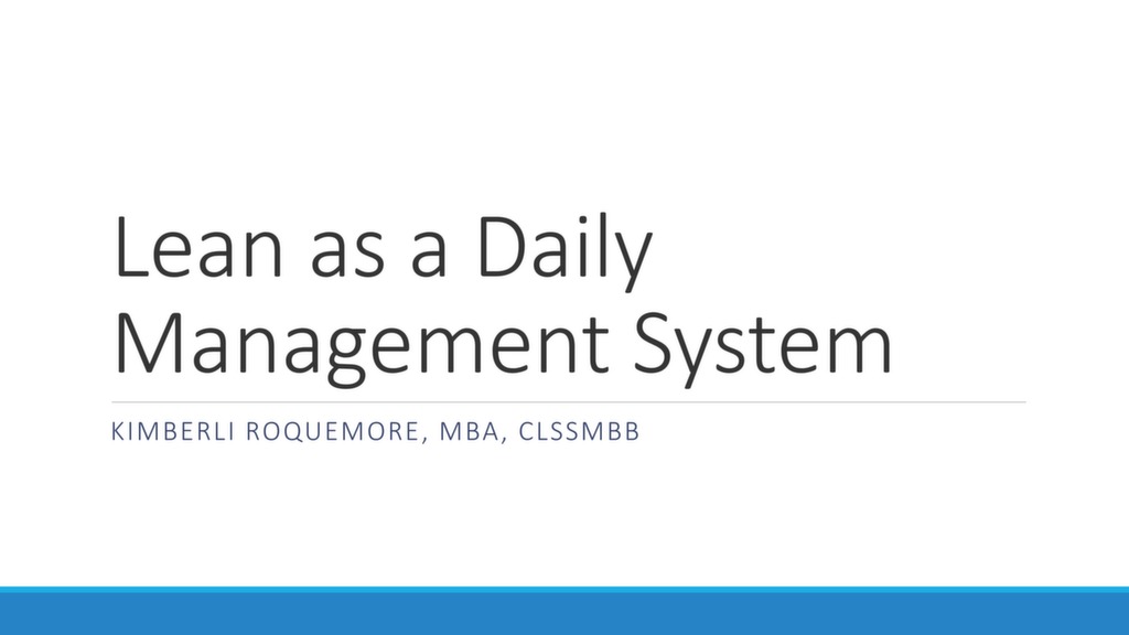 Lean as a Daily Management System — ISSSP for Lean Six Sigma