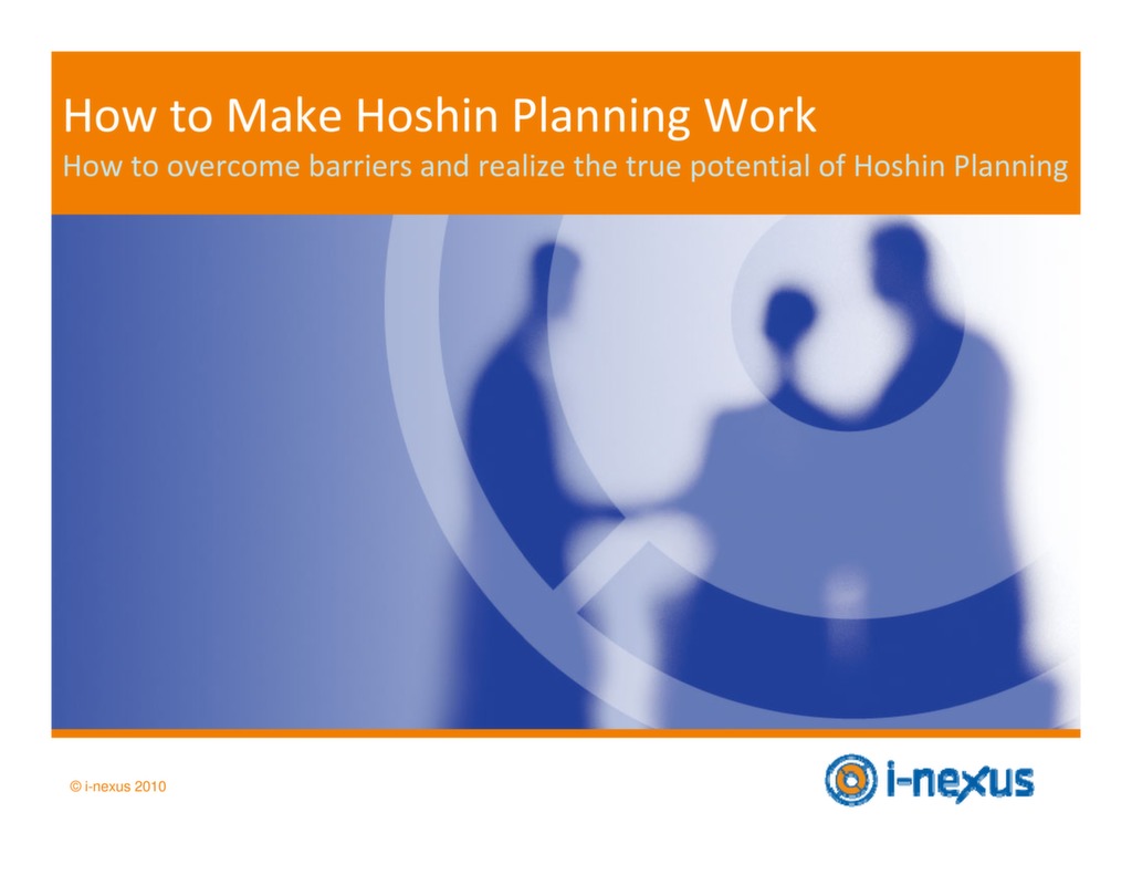 How to Make Hoshin Planning Work — ISSSP for Lean Six Sigma