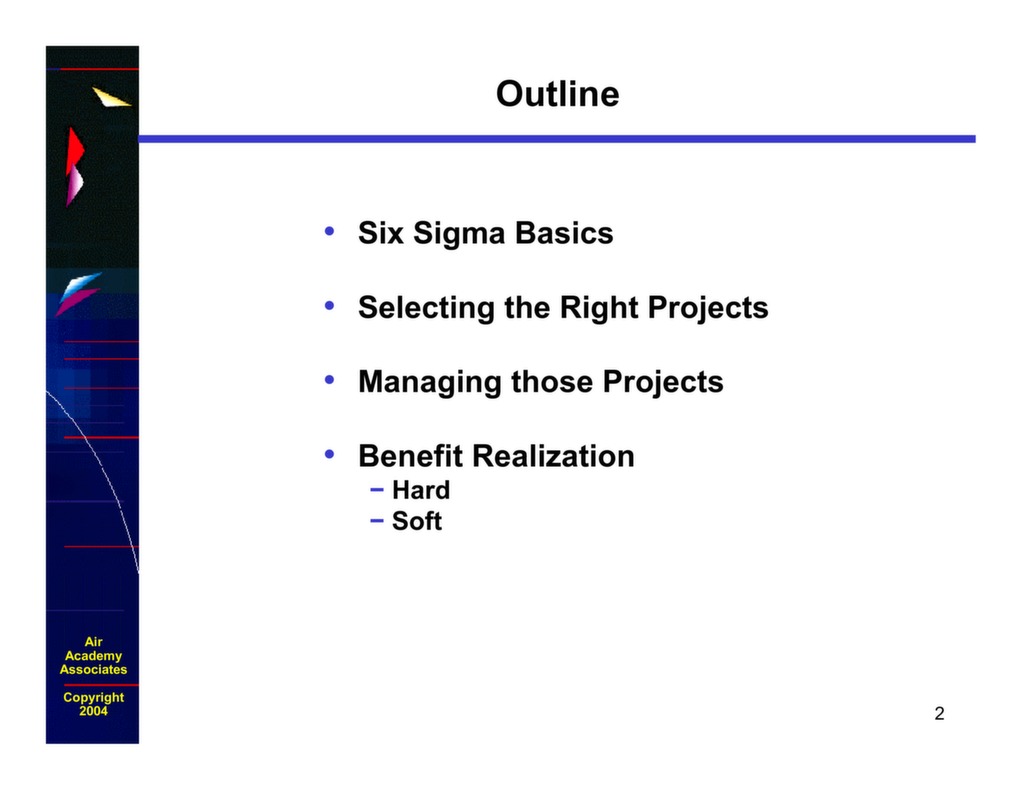 Six Sigma Project Selection, Execution, and Benefit Realization — ISSSP ...