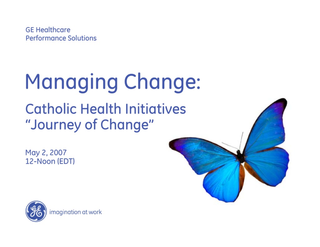 Managing Change: Catholic Health Initiatives "Journey of Change ...