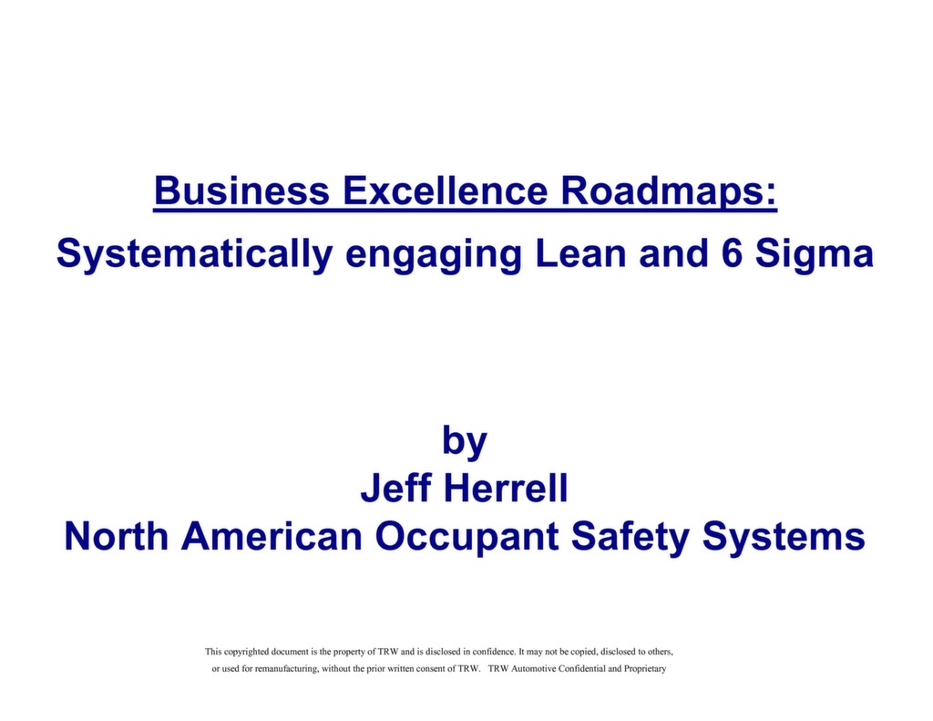 Business Excellence Roadmaps: Systematically engaging Lean and 6 Sigma ...